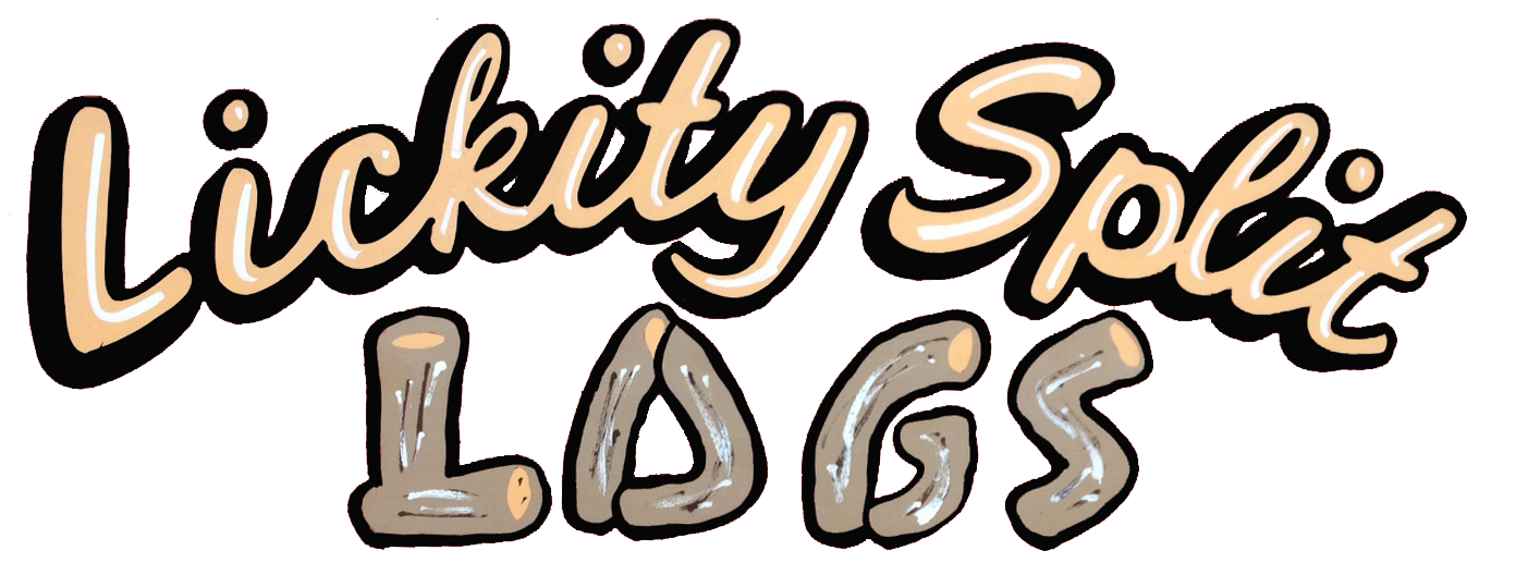 Lickity Split Logs